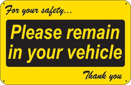 Please Remain in your Vehicle- 24"w x 16"h Car Wash Sign — UnitedSign