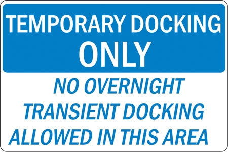 Temporary Docking Only- 24"w x 16"h Aluminum Sign