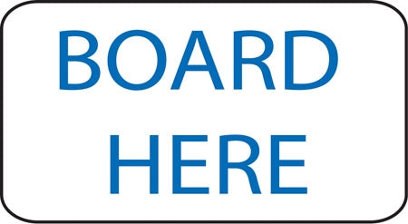 Board Here- 16"w x 8"h Aluminum Sign