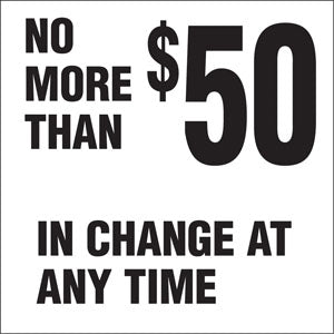 No More Than $50 In Change At Any Time- 6"w x 6"h Decal