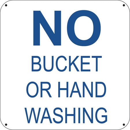 No Bucket or Hand Washing- 6"w x 6"h Aluminum Sign — UnitedSign