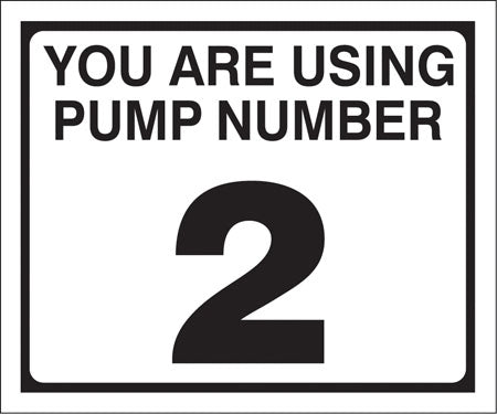 Pump Decal- Black on White, "You are using Pump Number 2" — UnitedSign